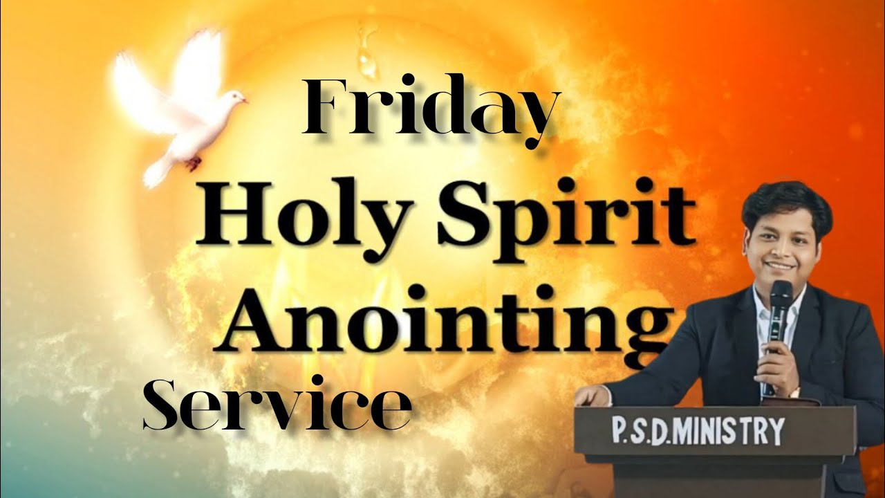 Friday Holyspirit Anointing service(11/04/25) 🔥🔥🔥🔥🔥🔥🔥🔥 - YouTube