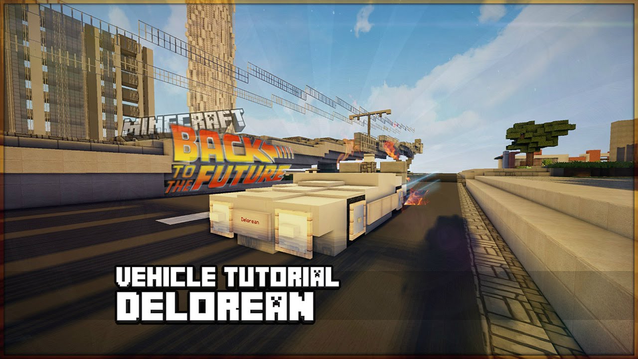 Minecraft Vehicle Tutorial - Back To The Future: DeLorean - YouTube