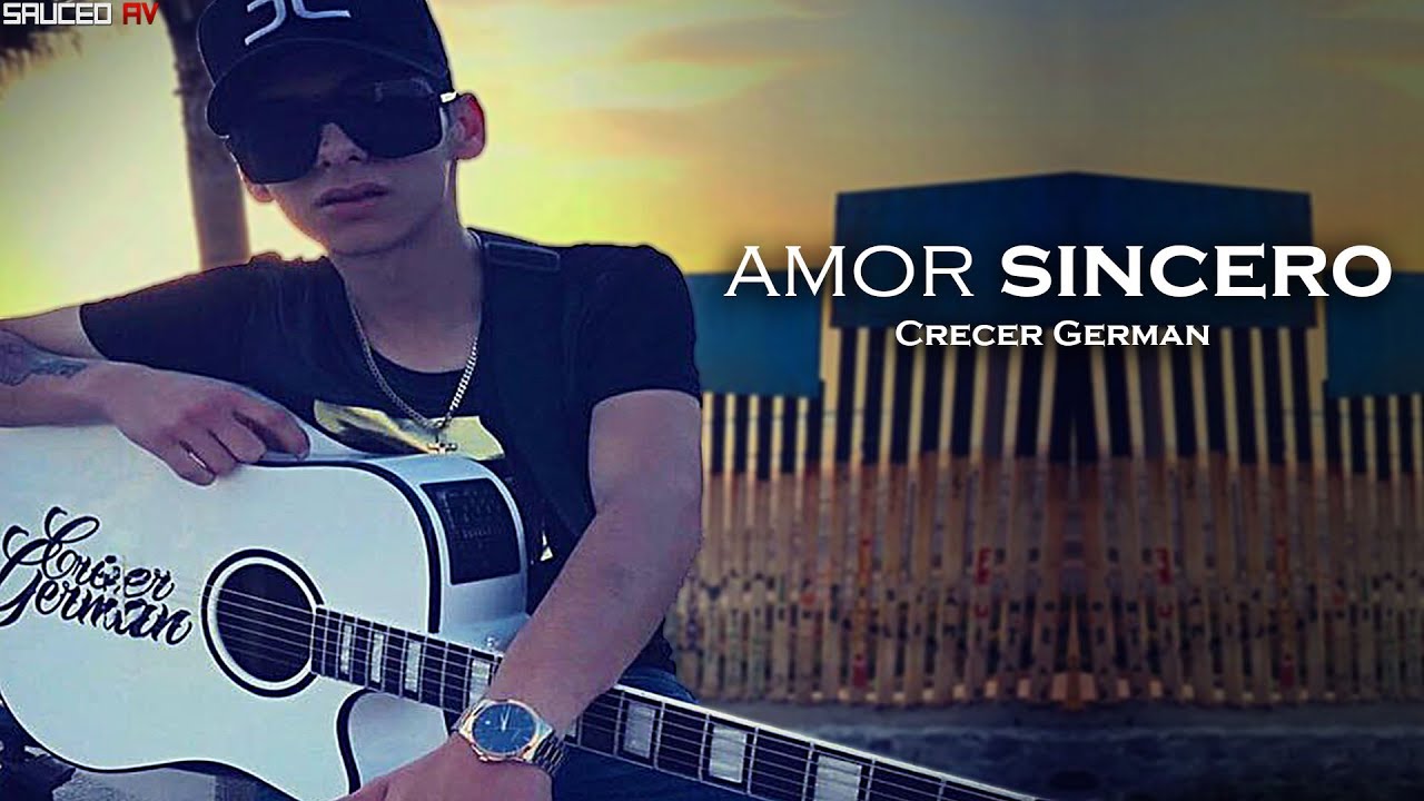 Crecer German - Amor Sincero (Letra)(Completa)(2017) - YouTube