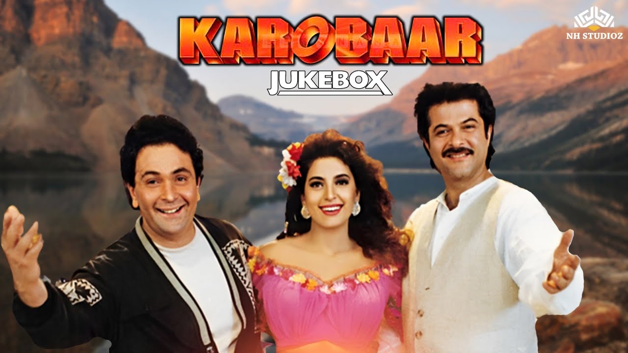 90s Songs | Karobaar Movie Songs Jukebox | Anil Kapoor, Juhi Chawla ...
