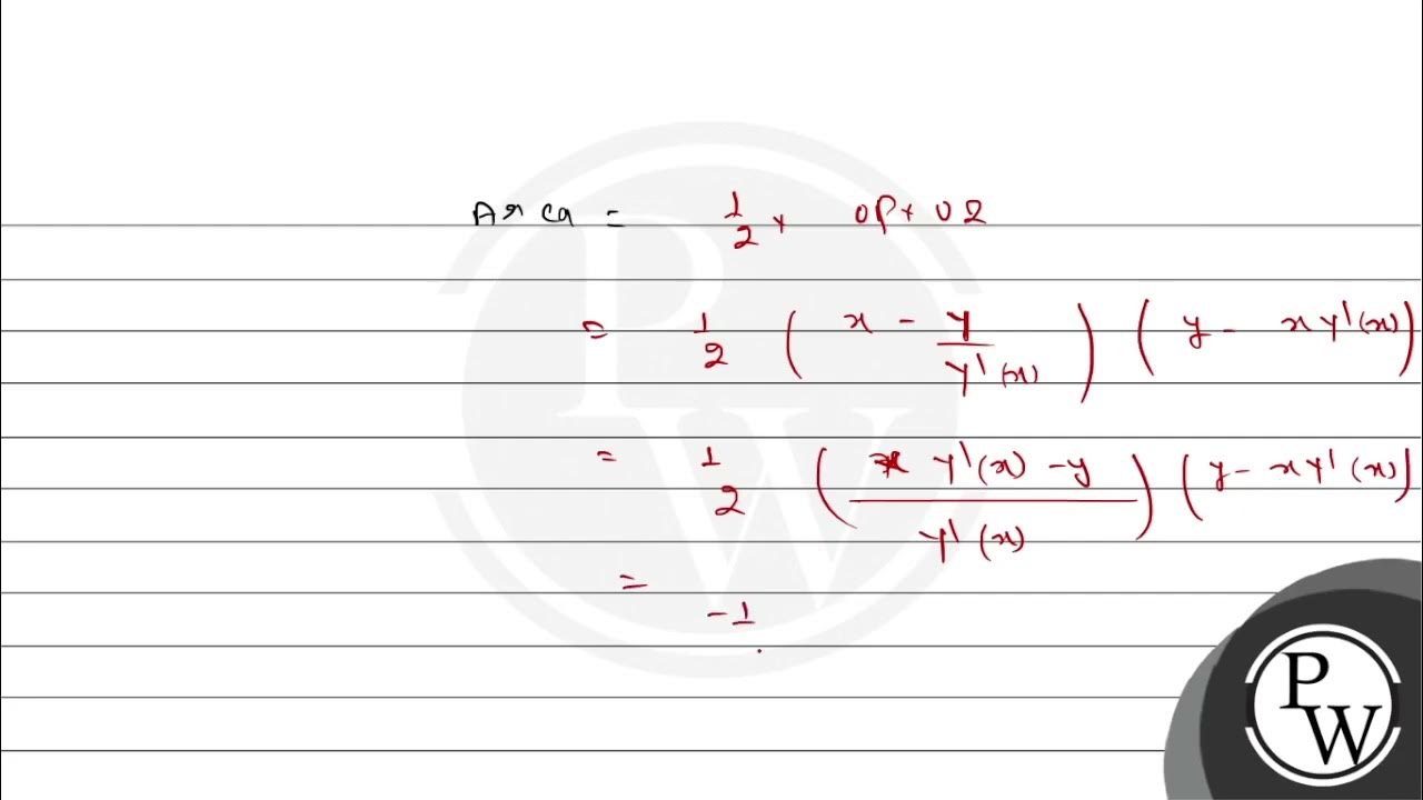 Let \( Y=Y(X) \) be a curve lying in the first quadrant such that the area enclosed by the line ...