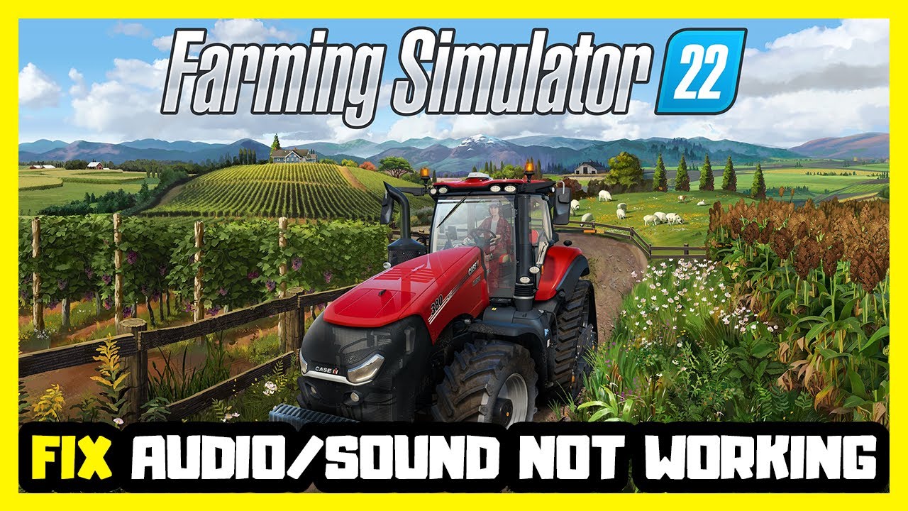How to FIX Farming Simulator 22 No Audio/Sound Not Working - YouTube