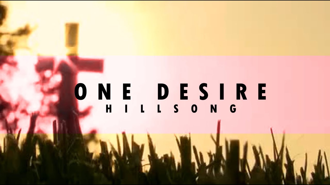 ONE DESIRE BY HILLSONG | INSTRUMENTAL SONGS - YouTube
