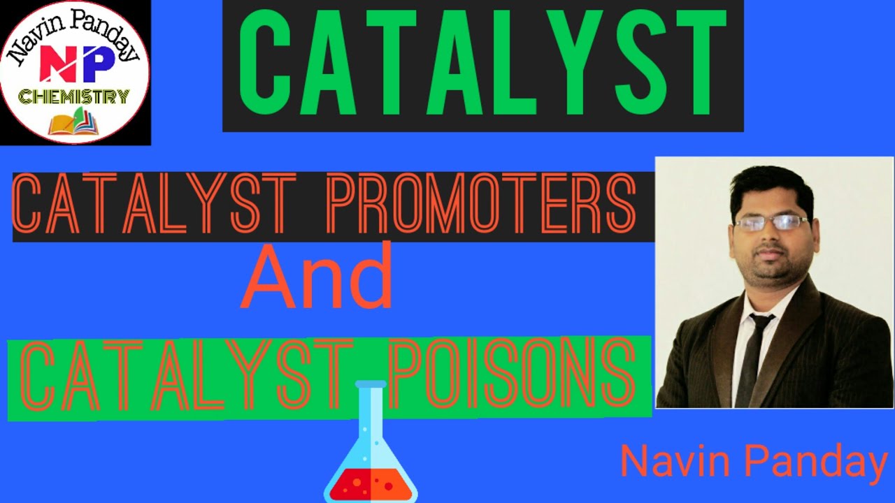 Catalyst Promoters and Catalyst Poisons. - YouTube