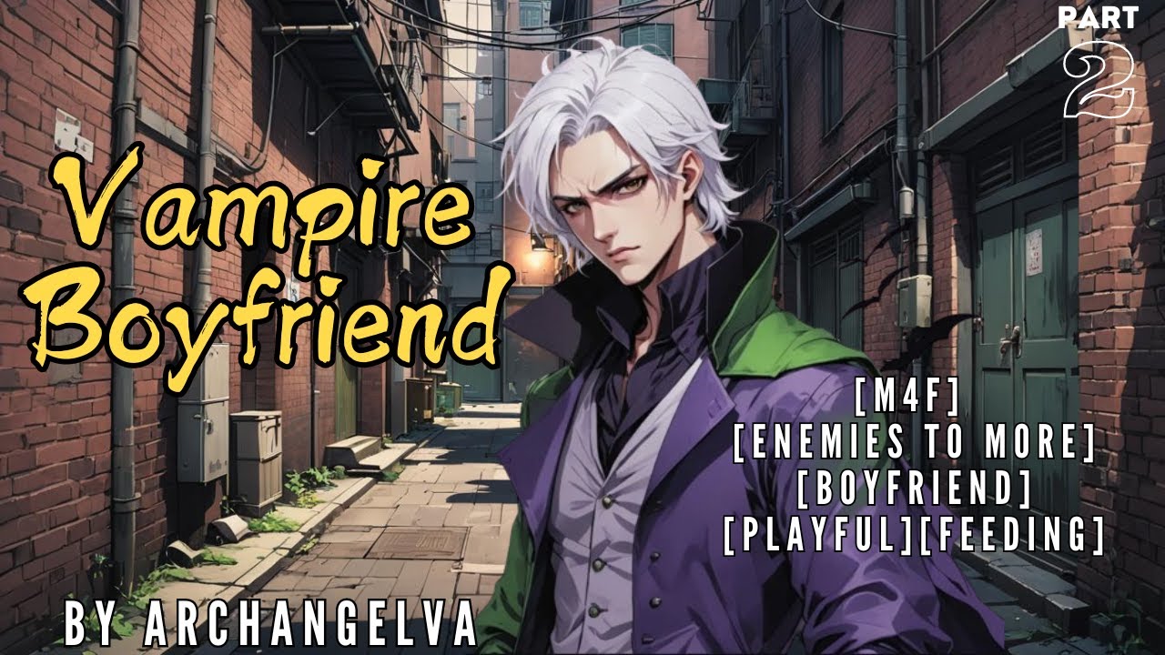 [M4F] Your Vampire Boyfriend ASMR (Part 2) - YouTube