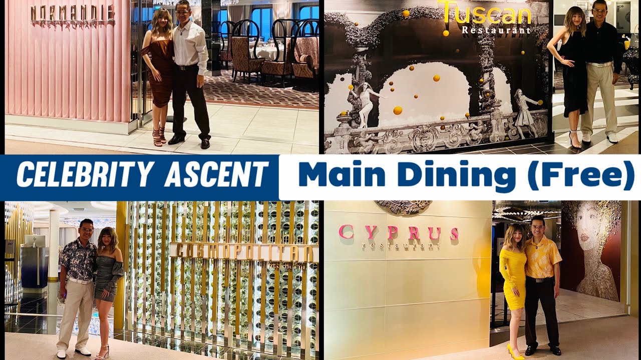 Celebrity Ascent Free Food | Main Dining Rooms - Cosmopolitan ...
