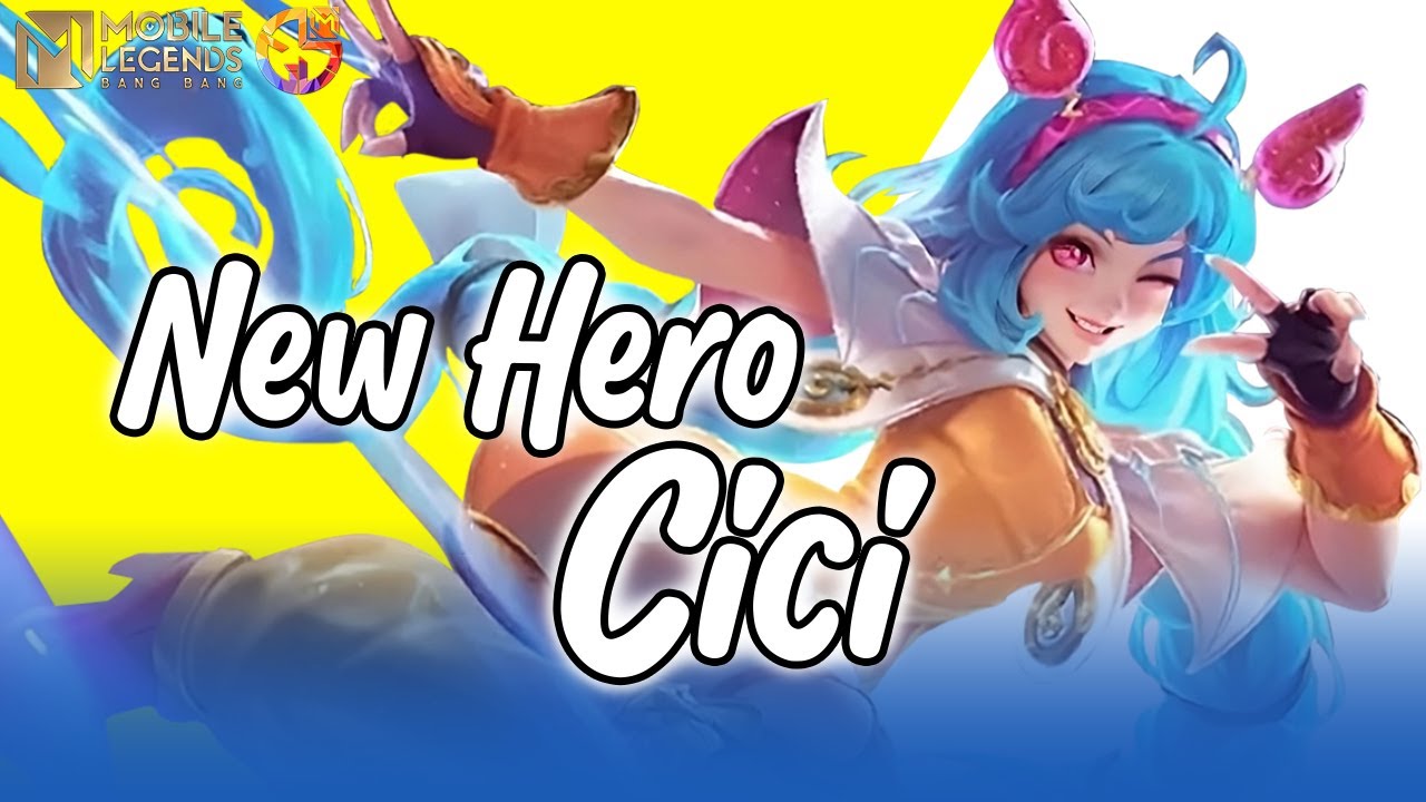 Cici | Hero Baru MLBB - YouTube