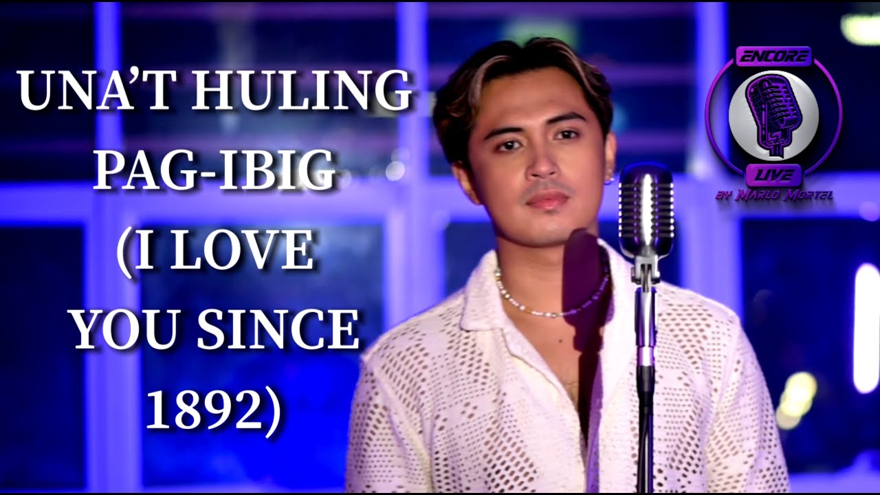 Yeng Constantino - Una't Huling Pag-Ibig (Live cover) | Marlo Mortel ...