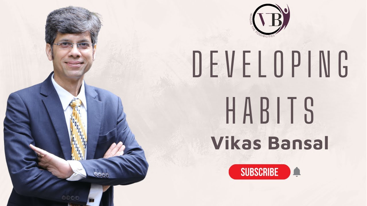 Importance of YOUR HABITS! || Vikas Bansal || Motivational Speaker - YouTube