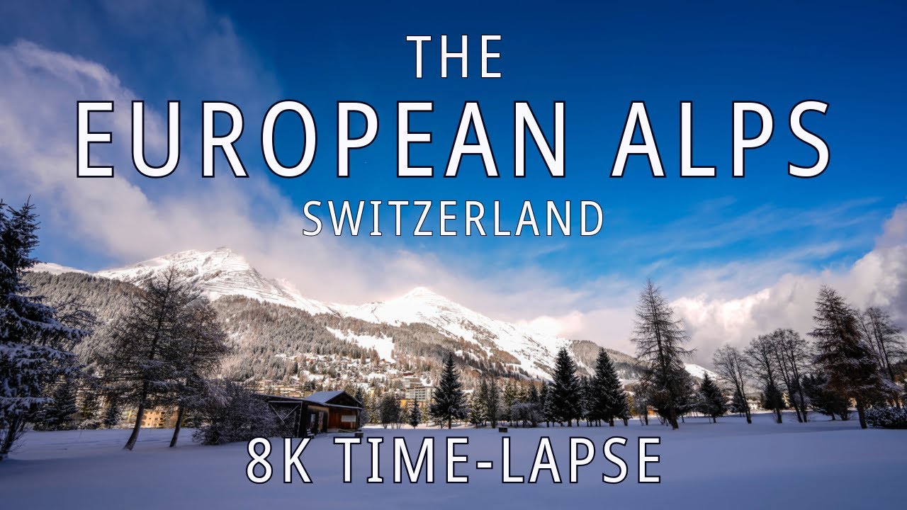 The European Alps | Switzerland | a 1-hour time-lapse film in 8K - YouTube