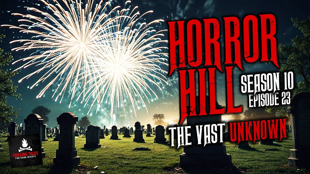 "The Vast Unknown" S10E23 💀 Horror Hill (Scary Stories Creepypasta ...