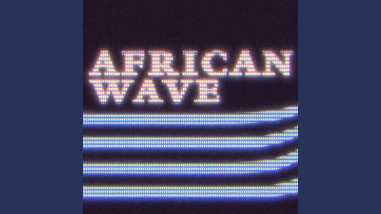 African wave - YouTube
