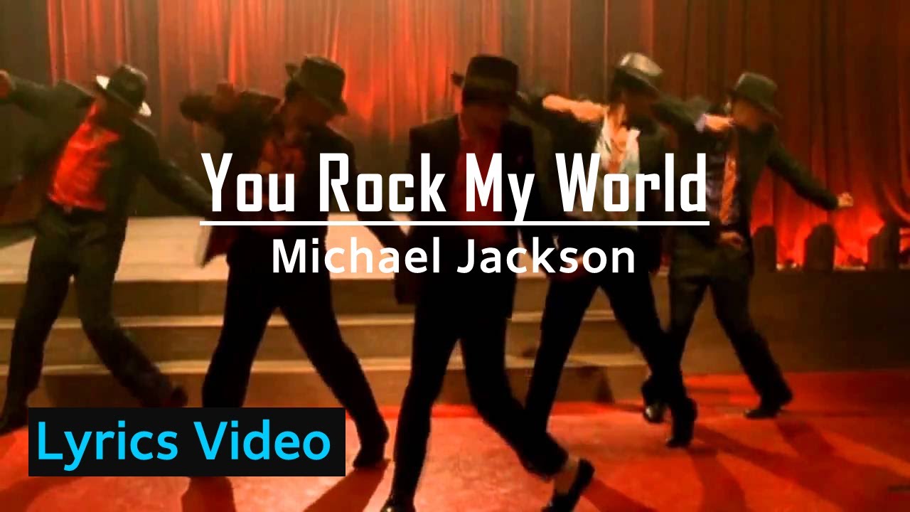 You Rock My World Lyrics Video - Michael Jackson - YouTube