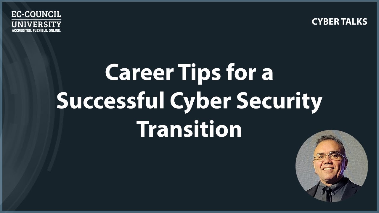 Career Tips for a Successful Cyber Security Transition - YouTube