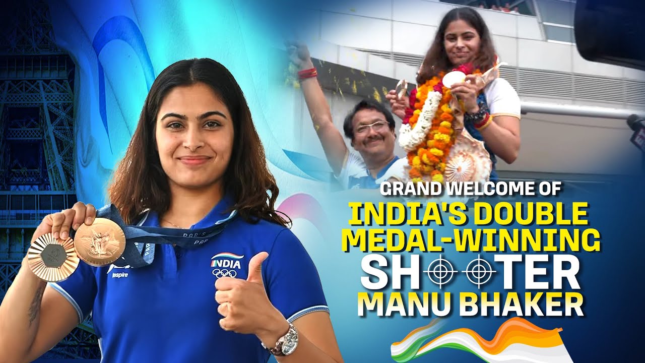 LIVE: Grand welcome of India's double medal-winning shooter Manu Bhaker ...