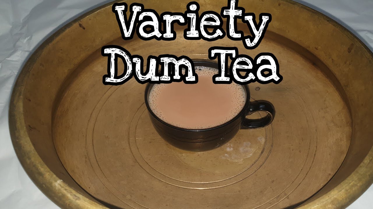 Dum Tea|Variety tea|Tea|How to make variety dum tea|Yummy punch - YouTube