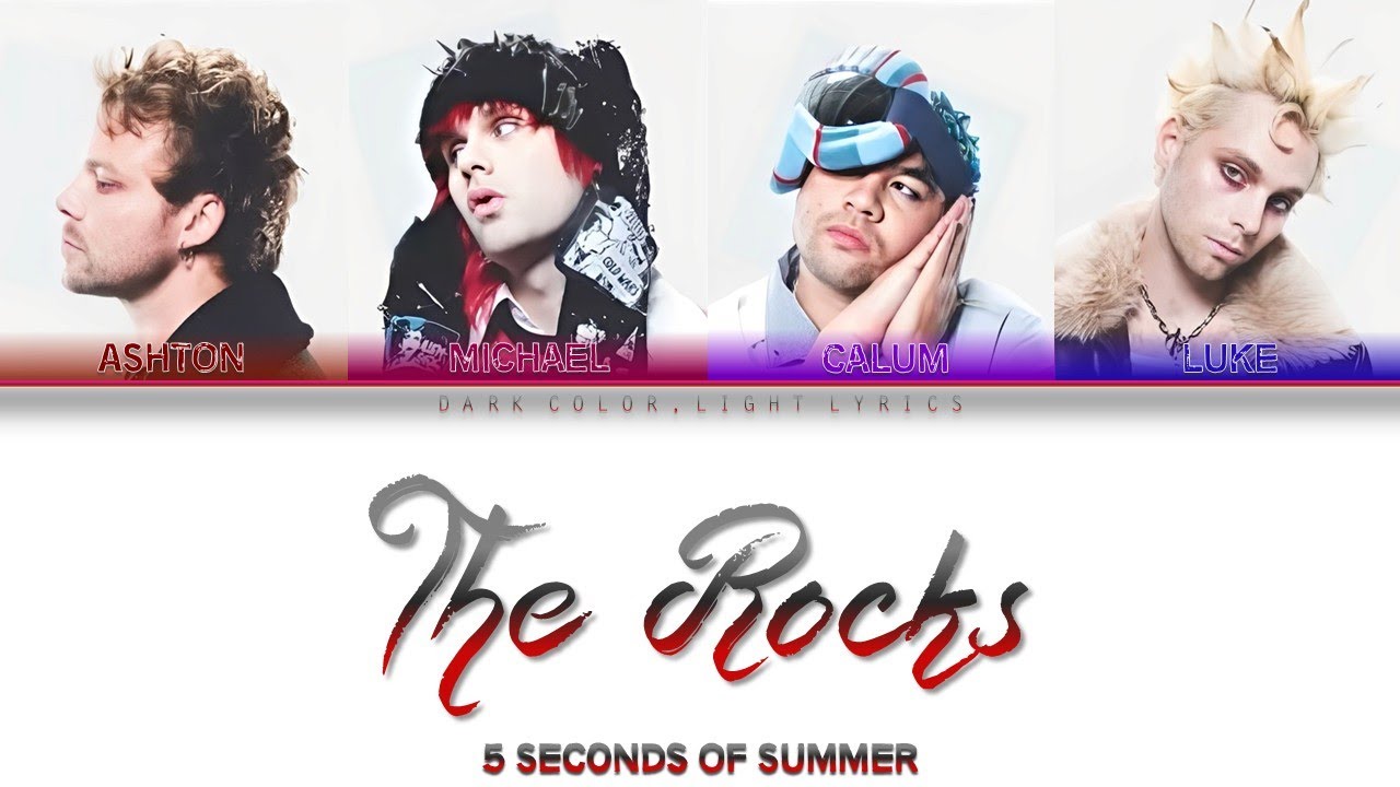 5 Seconds Of Summer 'The Rocks' Lyrics [Color Coded ENG_ESP] - YouTube