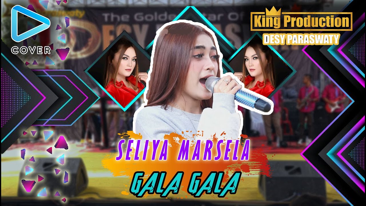 Gala Gala - Seliya Marsela - The Golden Star Of Pantura Desy - Ds ...