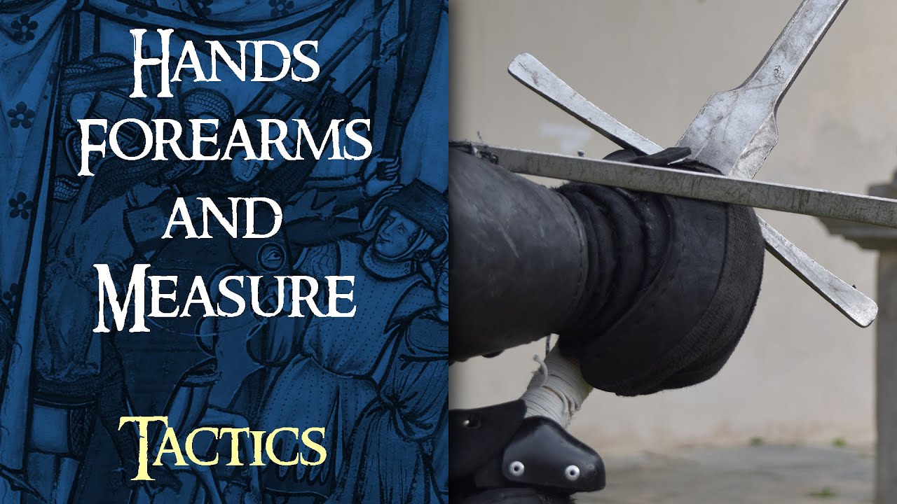 Hands and Forearms - The Tactical Swordsman #6 - YouTube