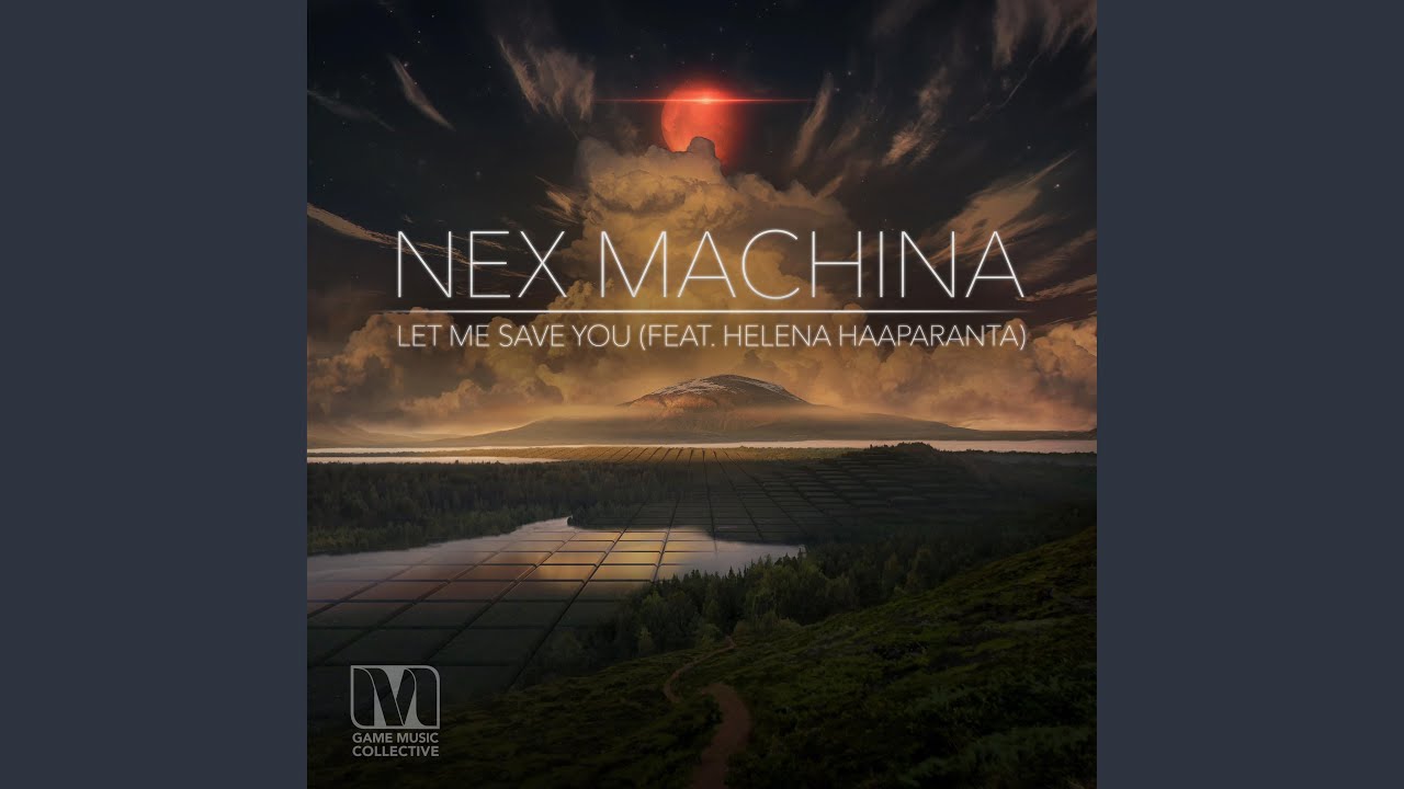 Nex Machina: Let Me Save You (feat. Helena Haaparanta) - YouTube