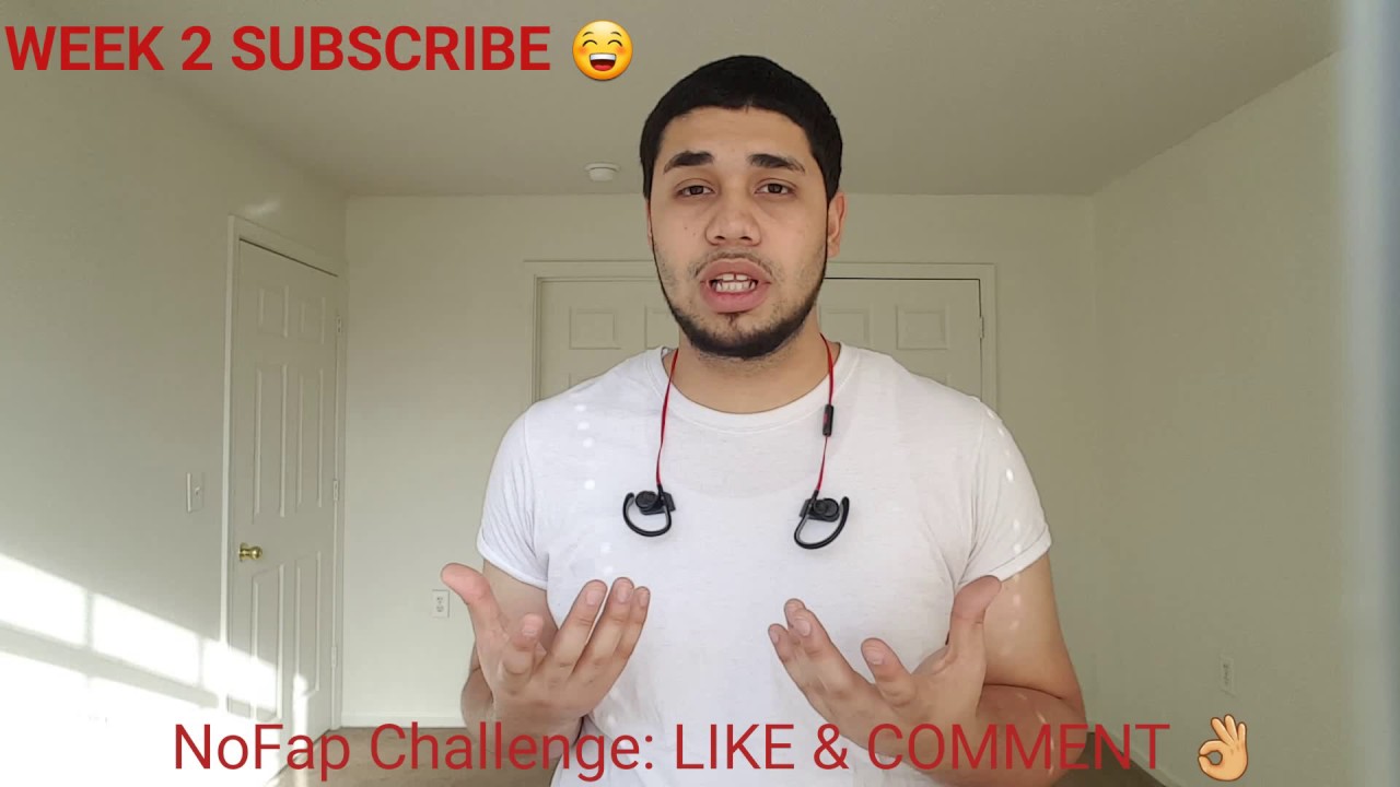 NoFap | Week 2 - YouTube