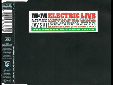 M&M Crew Feat. Jay Ski - Electric Live (The Single Mix) - YouTube