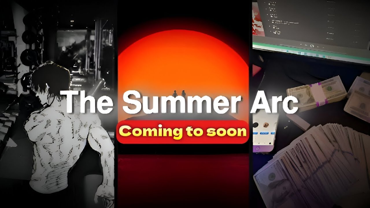 Make the Greatest Summer Arc of your life (Start Summer arc in 3 ...