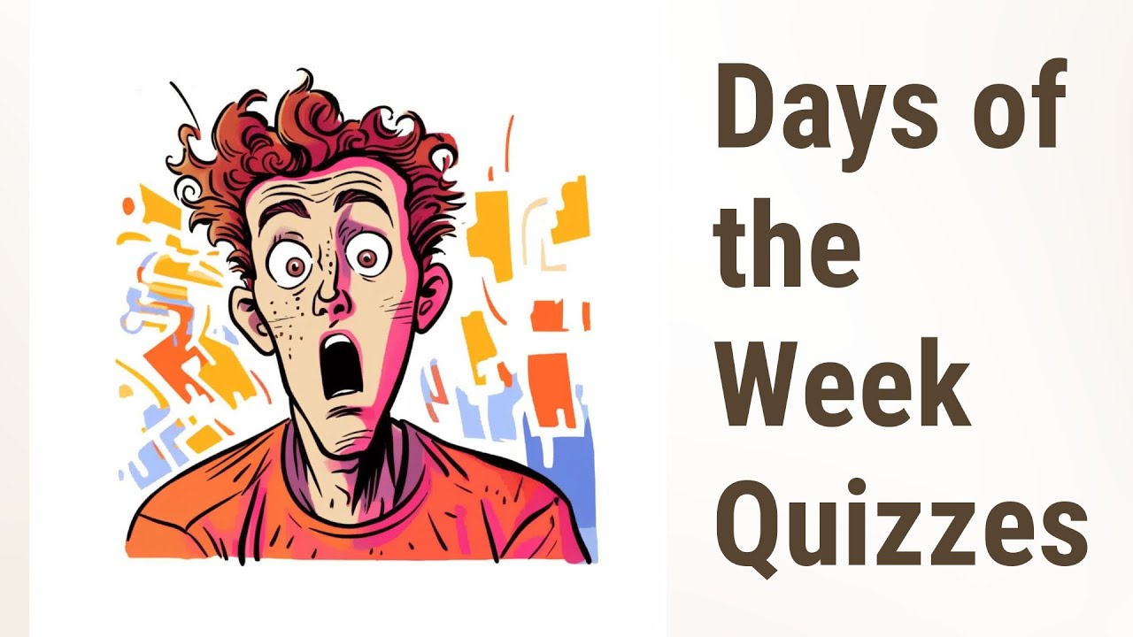 Days of the Week Quizzes and Games - YouTube