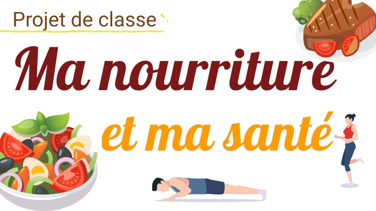 Ma nourriture et ma santé - YouTube