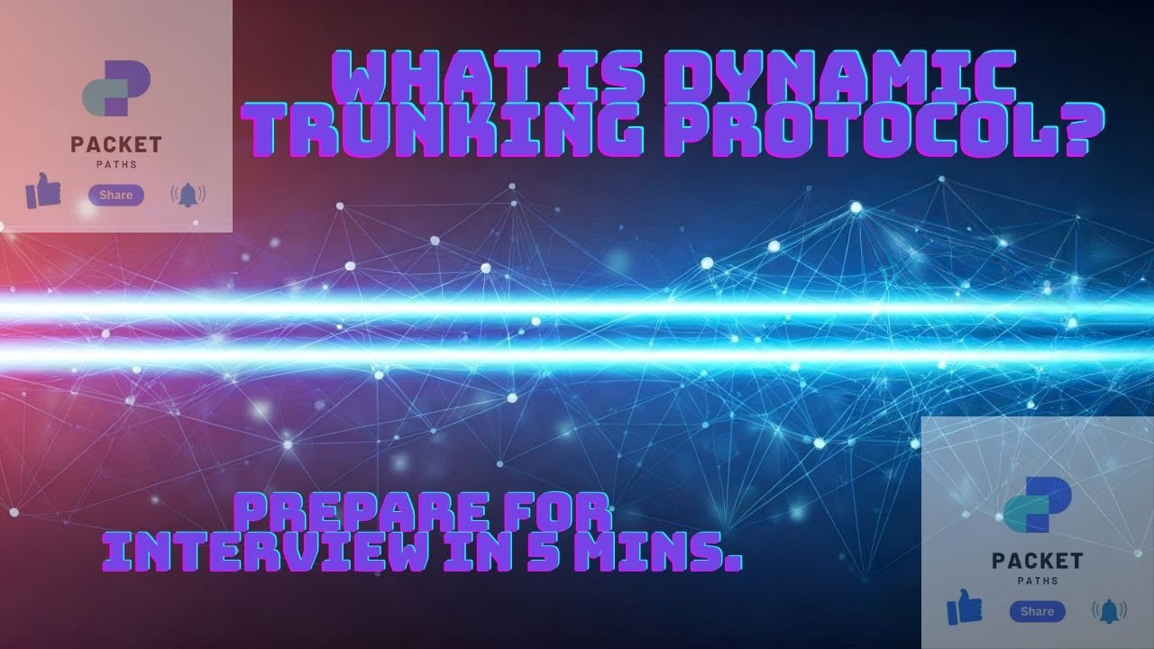 What is Dynamic Trunking Protocol? || Prepare for the interview in 5 ...