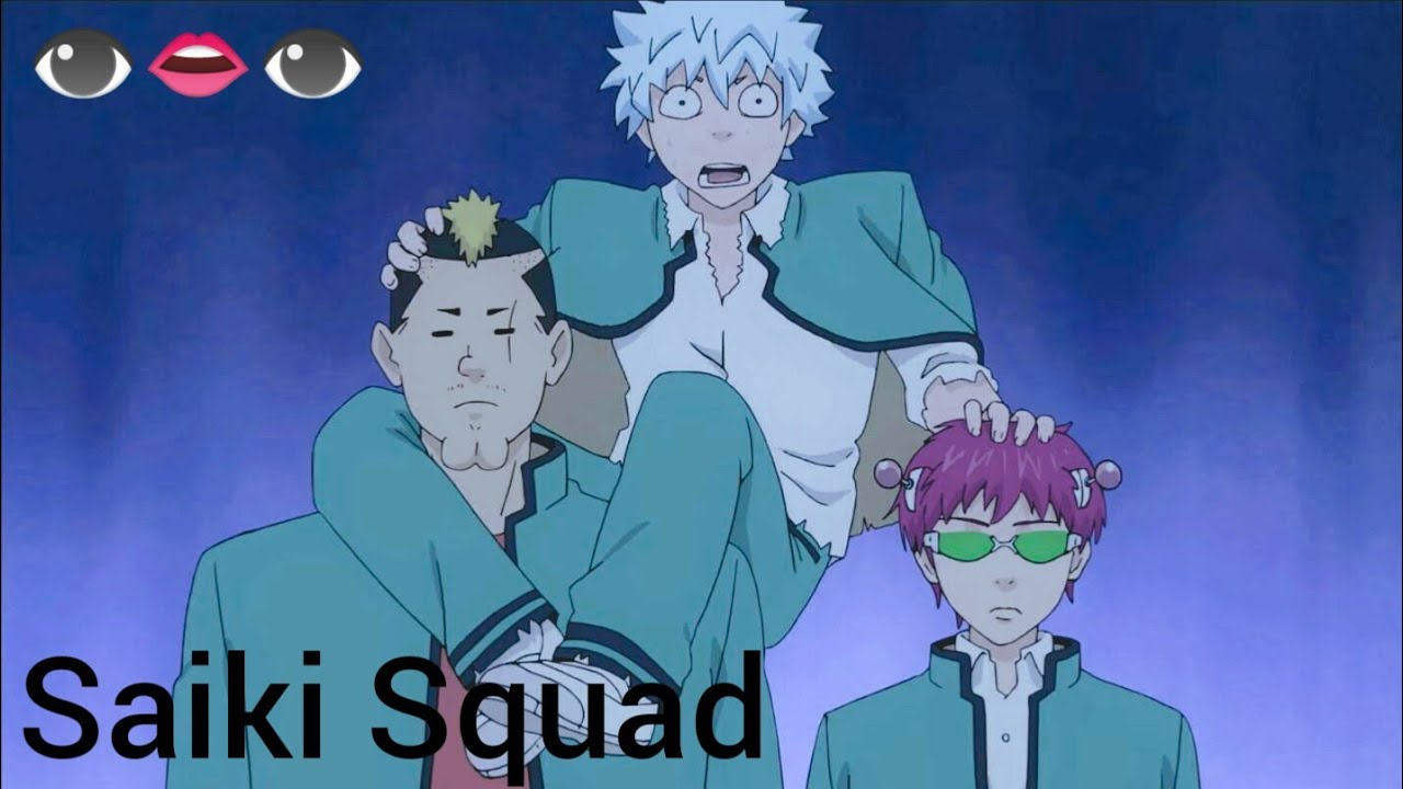 Edit Saiki Squad - YouTube