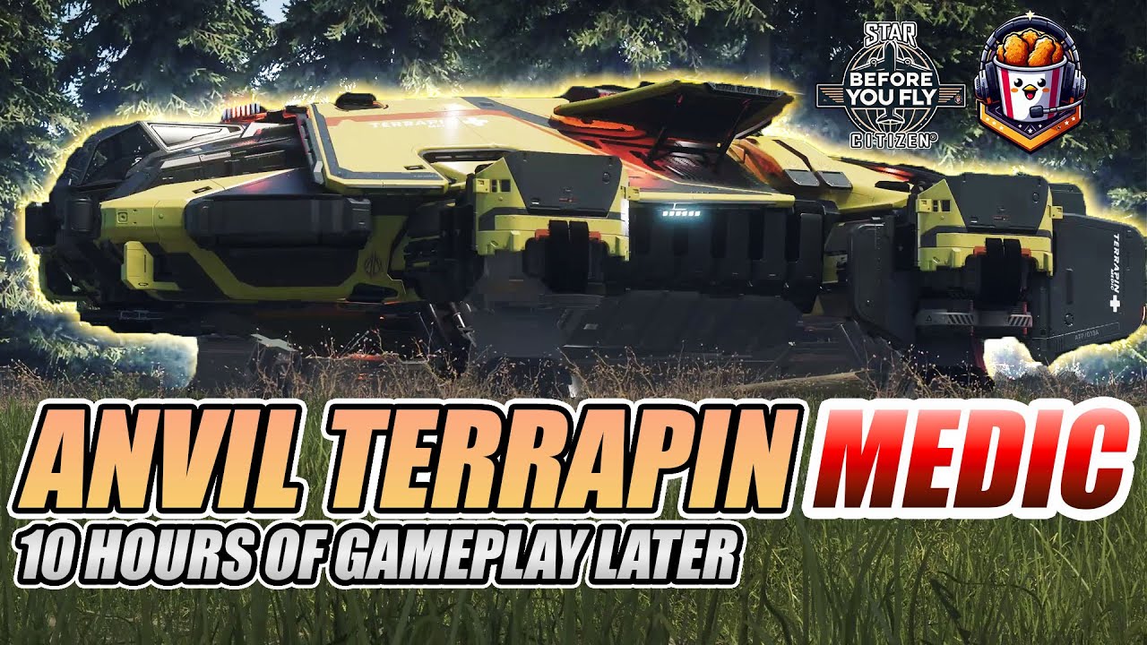 Anvil Terrapin Medic 10 Hours Later - Before You Fly - Star Citizen 4.0 ...