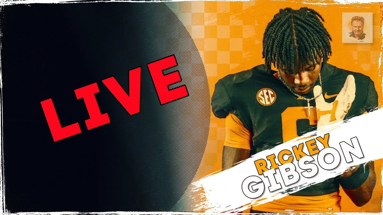 Tennessee Vols Football - Rickey Gibson & Transfers & Rocky Top | Nash ...