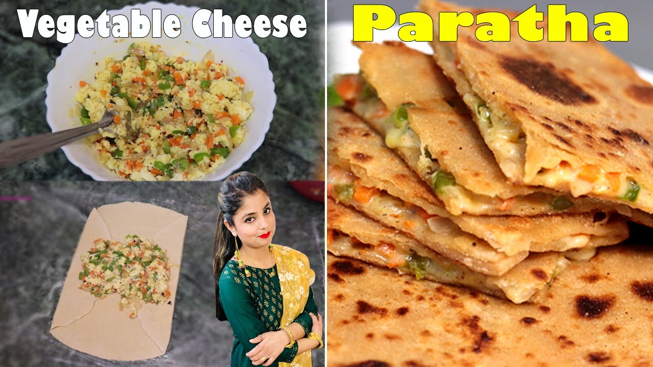 Vegetable Cheese Paratha for Kids | Stuffed Paratha | Cheese Paratha ...
