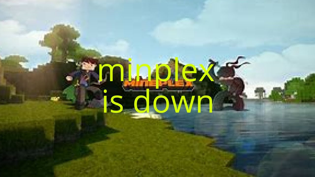 Minplex is down again! - YouTube