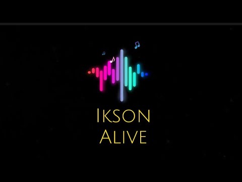 Ikson - Alive - YouTube