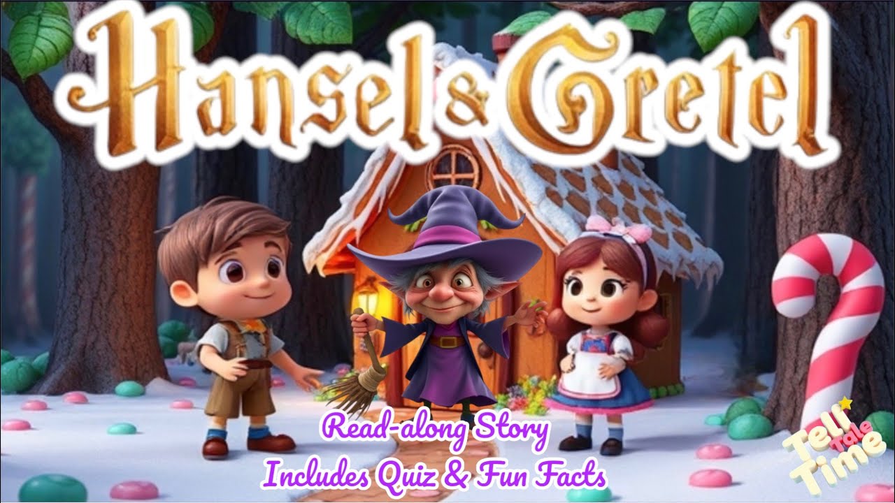 Read-along Kid's Story | Hansel and Gretel | Includes Quiz & Fun Facts ...