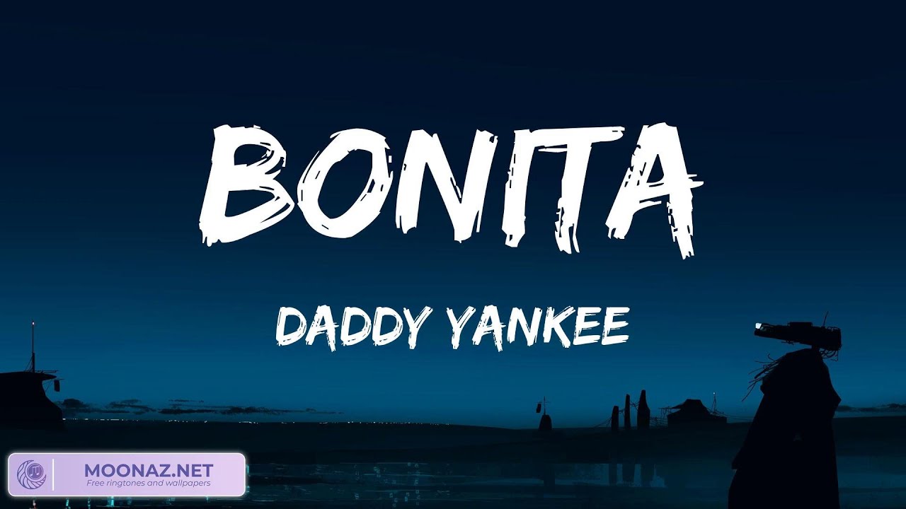 Daddy Yankee Bonita Letras Youtube