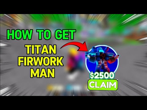 HOW To Get Titan Firework Man For Free in Toilet Tower Defense #roblox ...