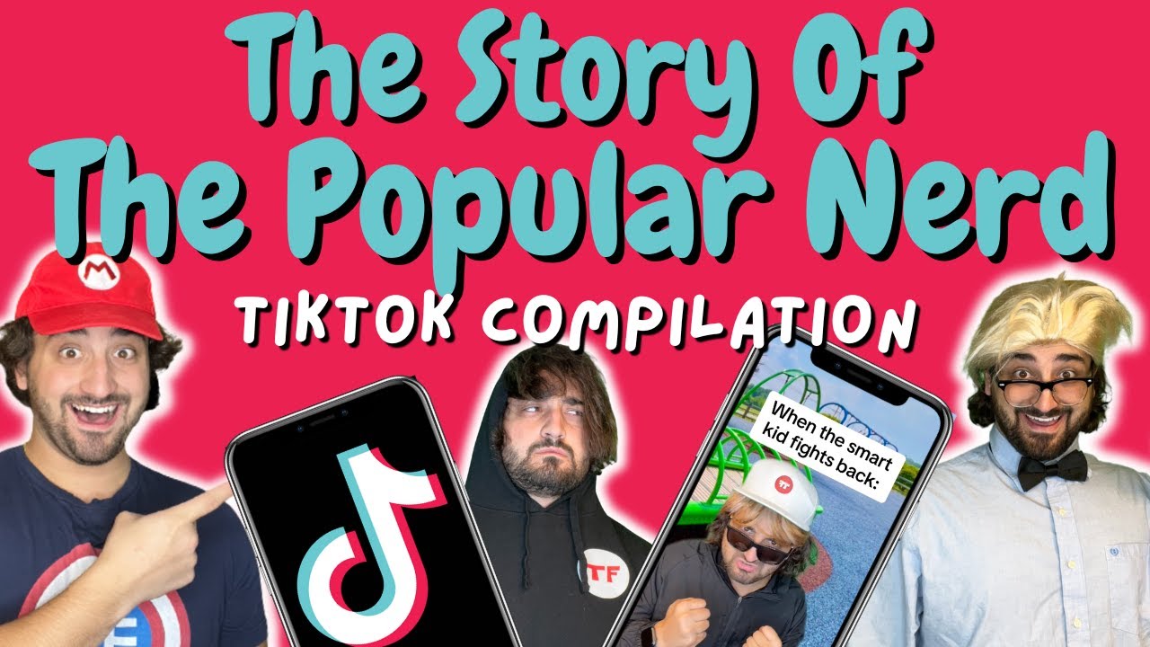 The Story of The Popular Nerd | TikTok Compilation - YouTube