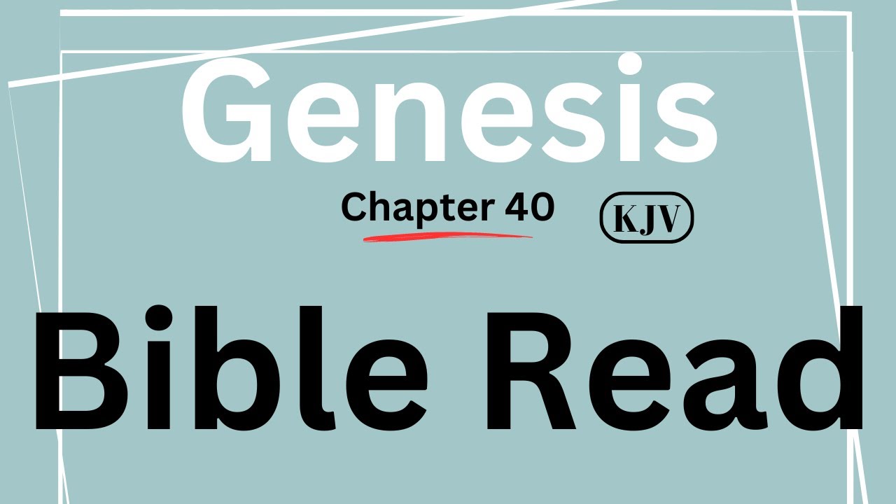 Genesis Chapter 40 - [CLEAR] No BG Music - YouTube
