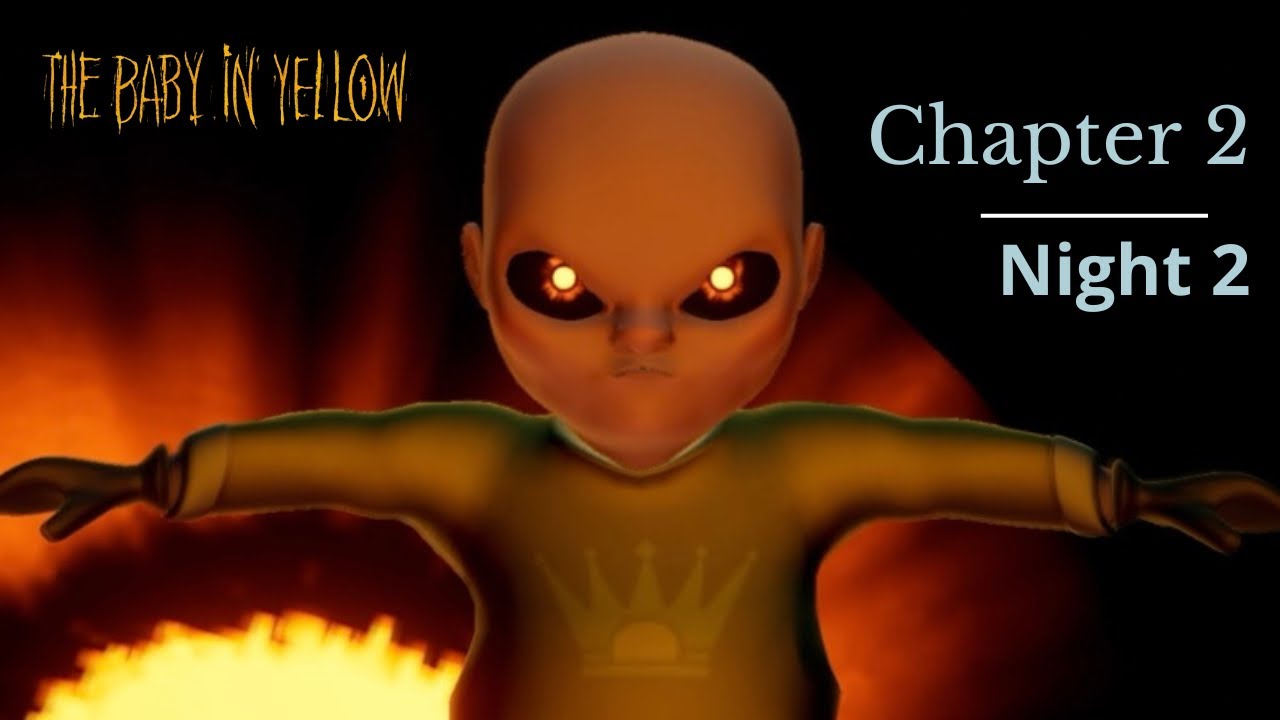 The Baby In Yellow : Chapter 2 🐰| Night 2 - YouTube