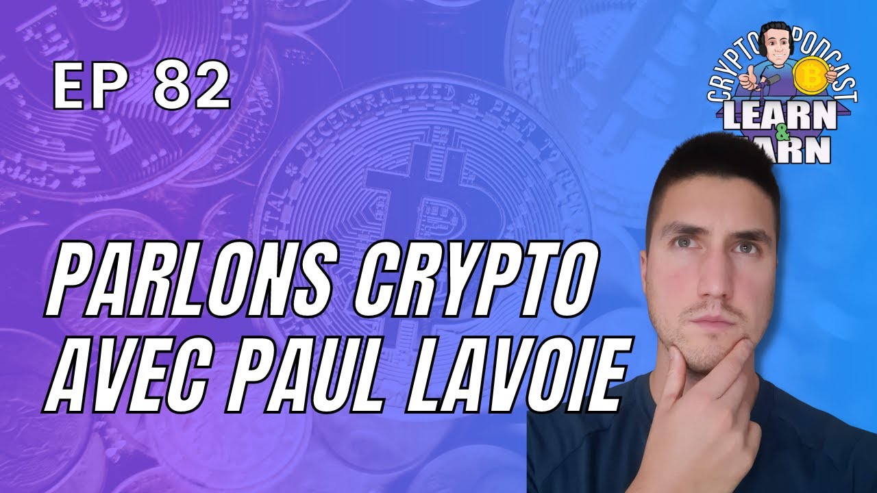 EP 82: Parlons Crypto avec Paul de Cryptoformation - YouTube