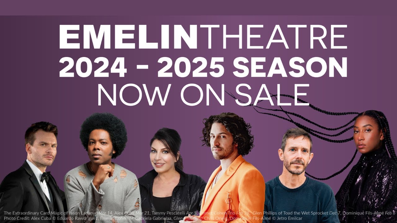 Emelin Theatre's 2024-25 Season is Here! - YouTube