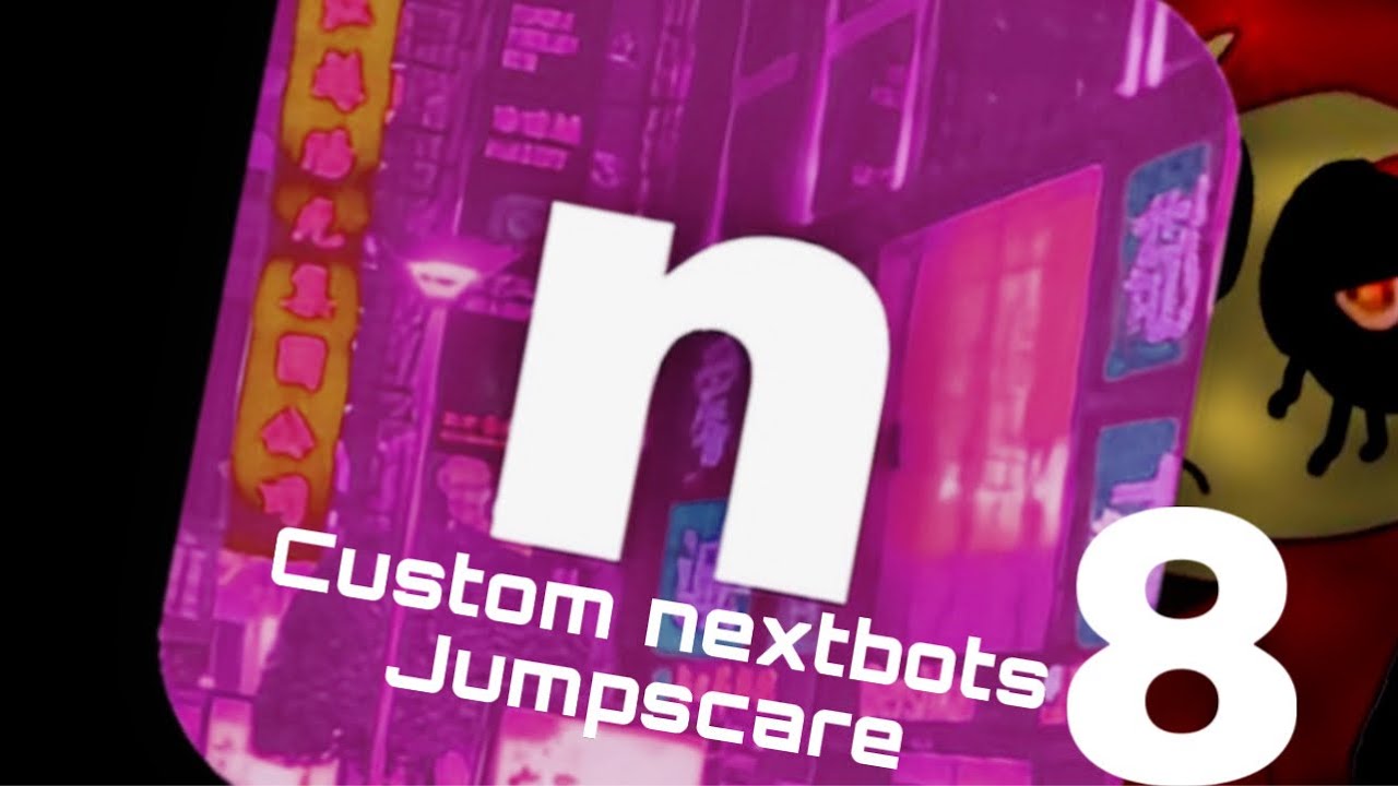 Custom Nextbots 8 - YouTube