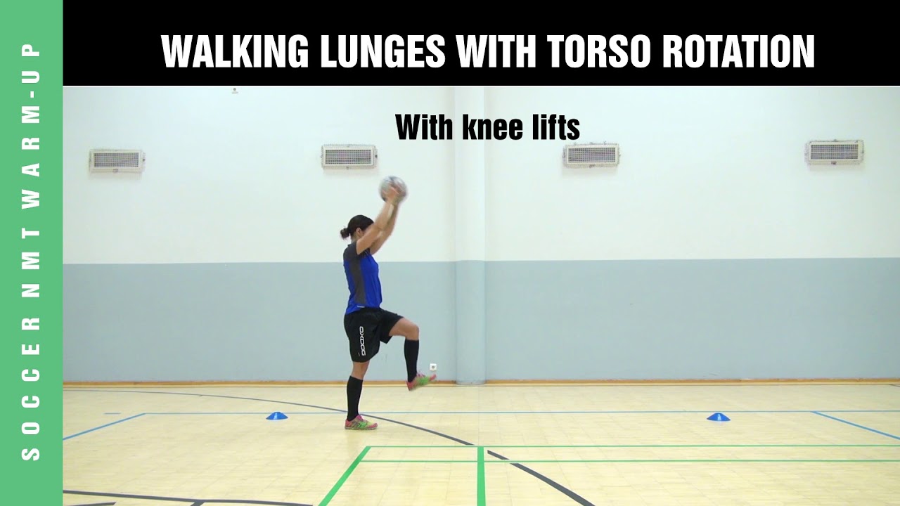 SOCCER NMT WARM-UP: Walking lunges with torso rotation - YouTube