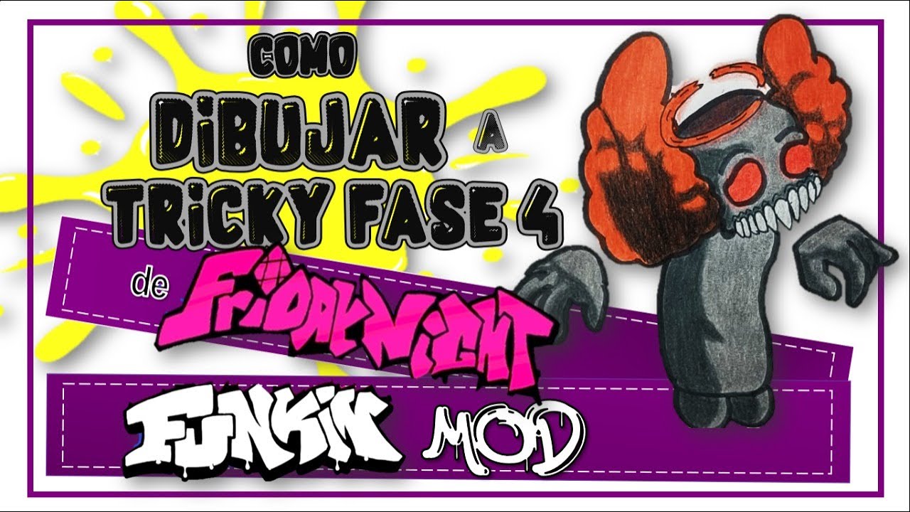 Cómo DIBUJAR a 🤡TRICKY😱 FASE 4 de FRIDAY NIGHT FUNKIN MOD/How to DRAW ...