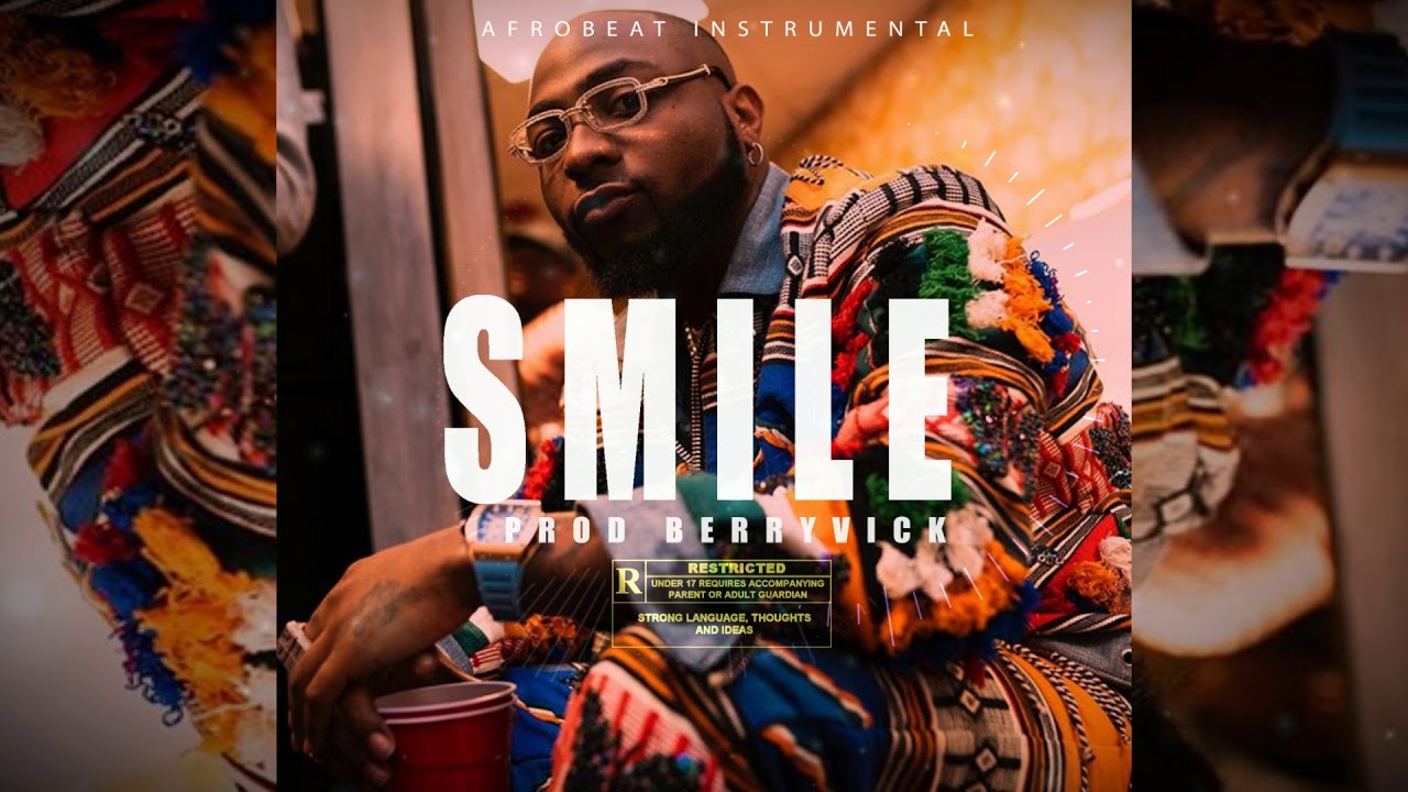 "SMILE"-Davido x Burna Boy x Oxlade xJoeboy x Fireboydml x Kelp ...