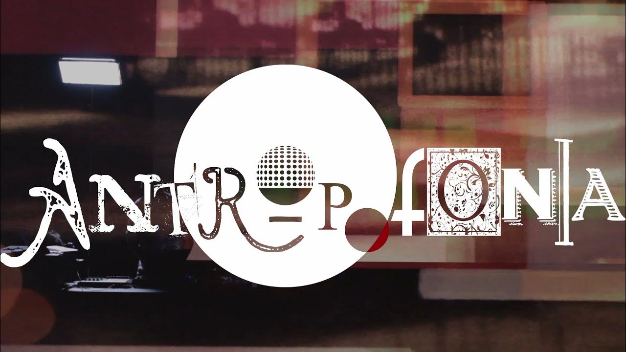 Moontour - parte 2 | Antropofonia - YouTube