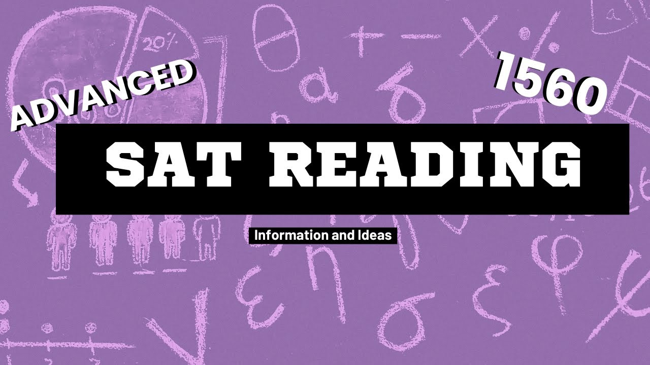Advanced SAT Reading: Information and Ideas - YouTube
